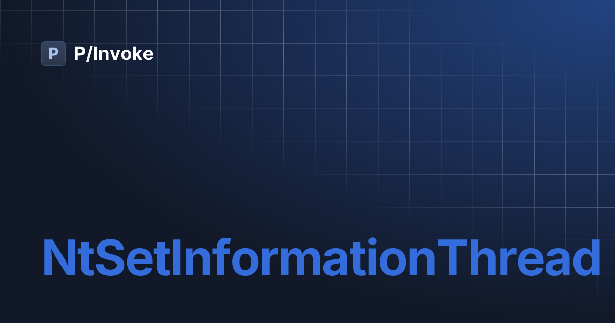 NtSetInformationThread | P/Invoke