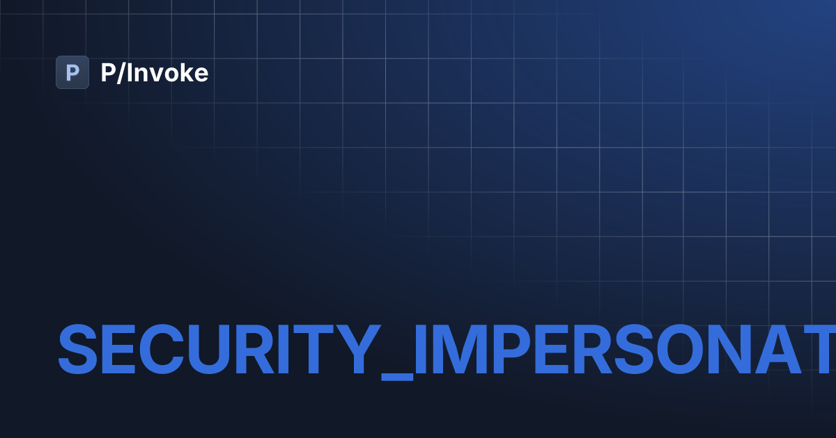 SECURITY_IMPERSONATION_LEVEL | P/Invoke