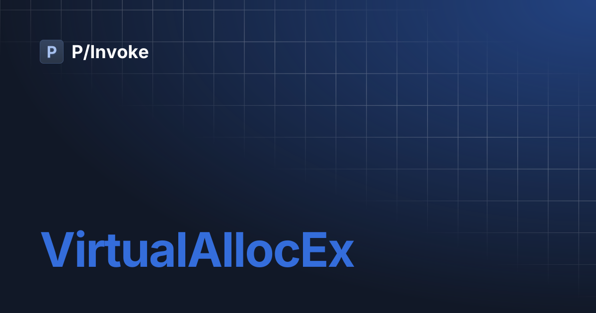 VirtualAllocEx | P/Invoke