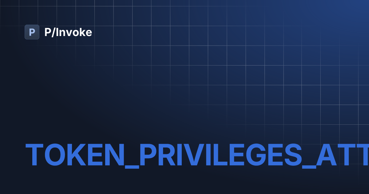 TOKEN_PRIVILEGES_ATTRIBUTES | P/Invoke