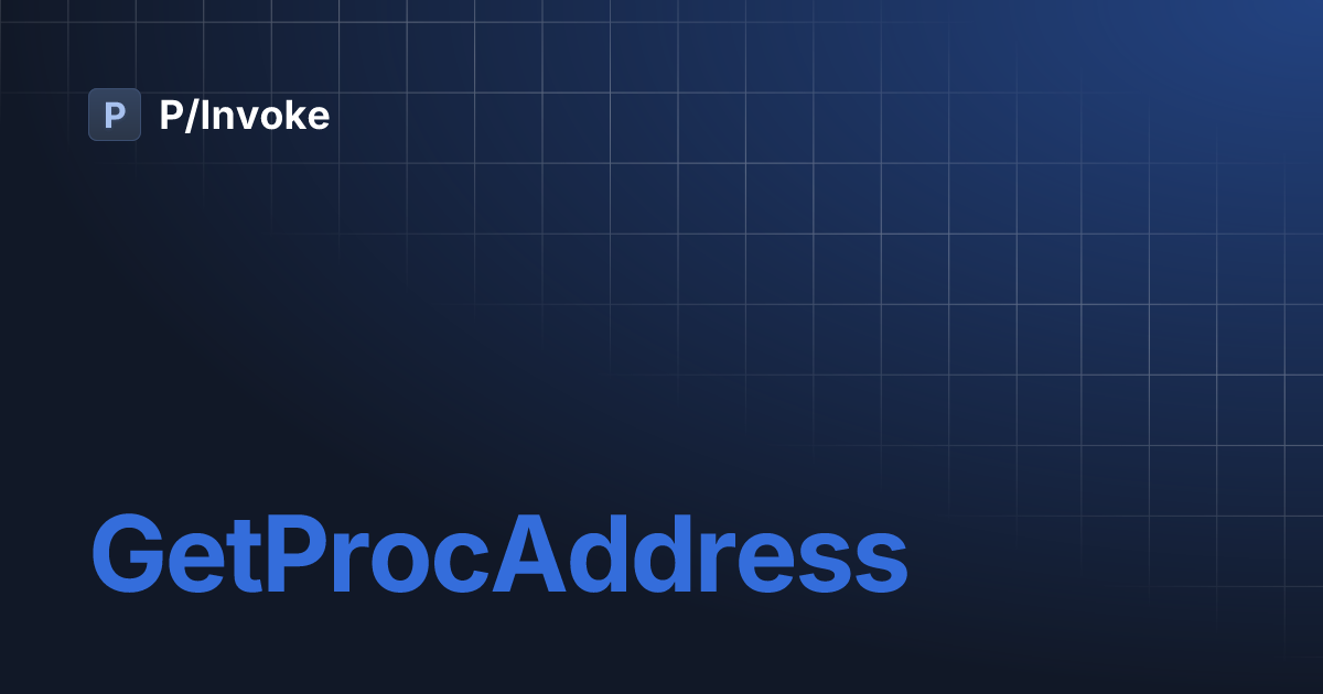 GetProcAddress | P/Invoke
