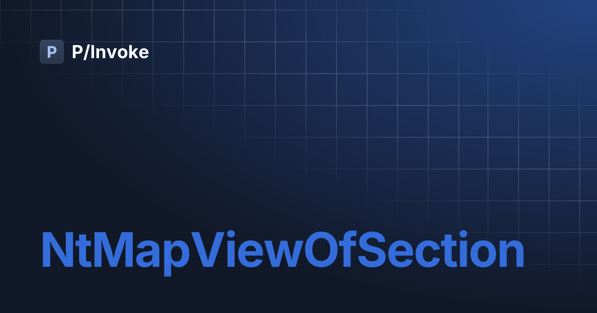 NtMapViewOfSection | P/Invoke